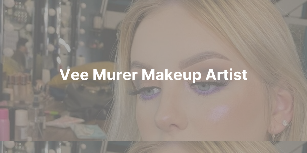Vee Murer Makeup Artist